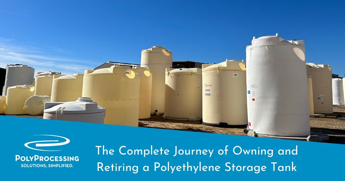 The Complete Journey of Owning and Retiring a Polyethylene Storage Tank